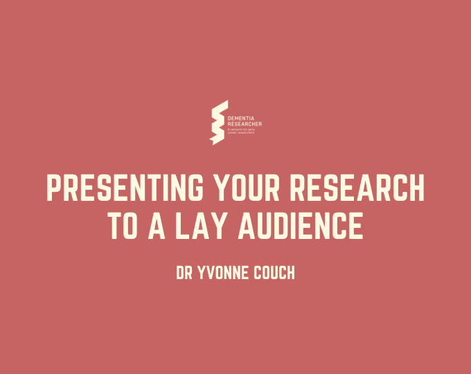 Blog – Presenting your Research to a Lay Audience