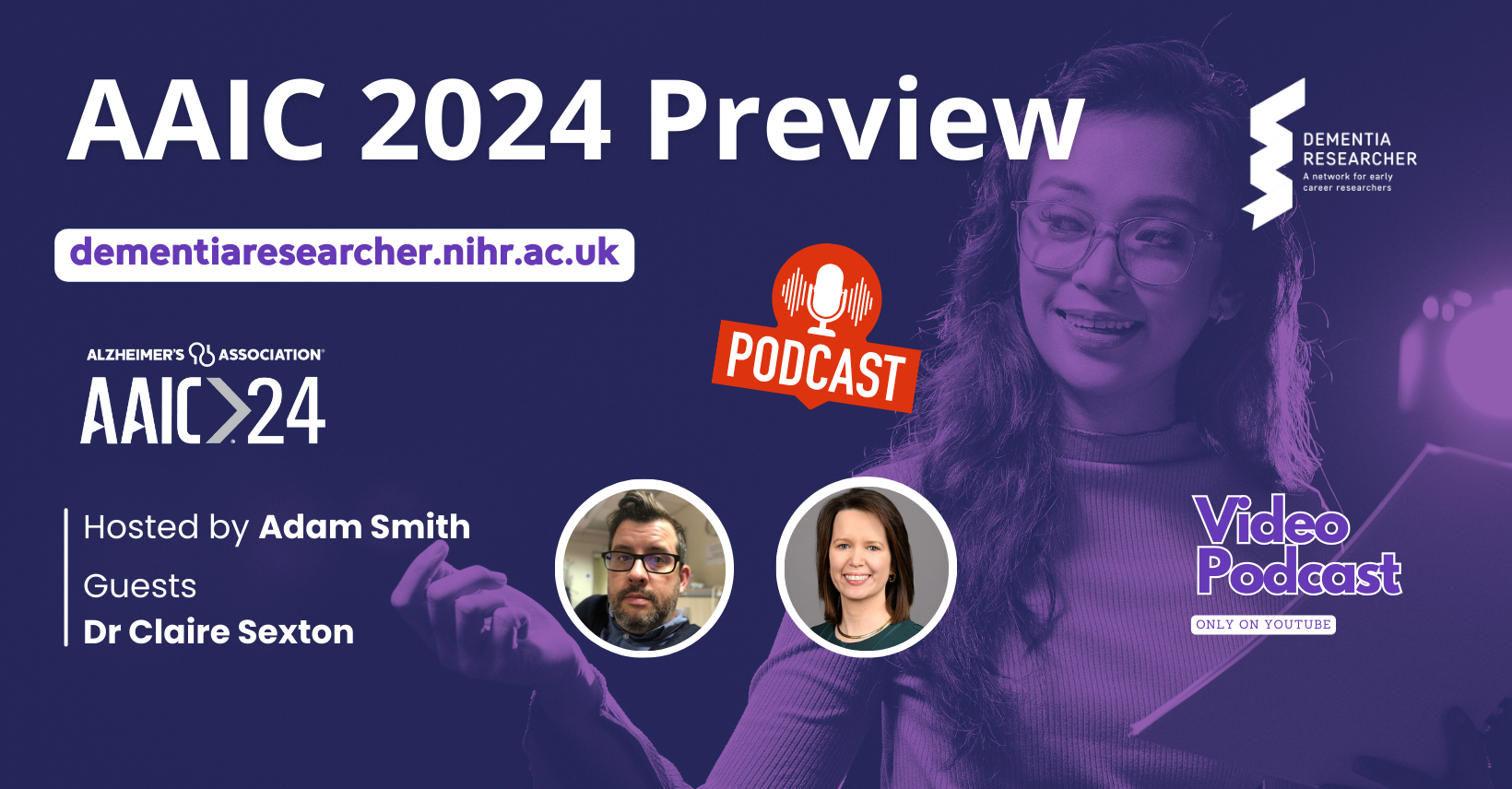Podcast – AAIC 2024 Preview - DEMENTIA RESEARCHER