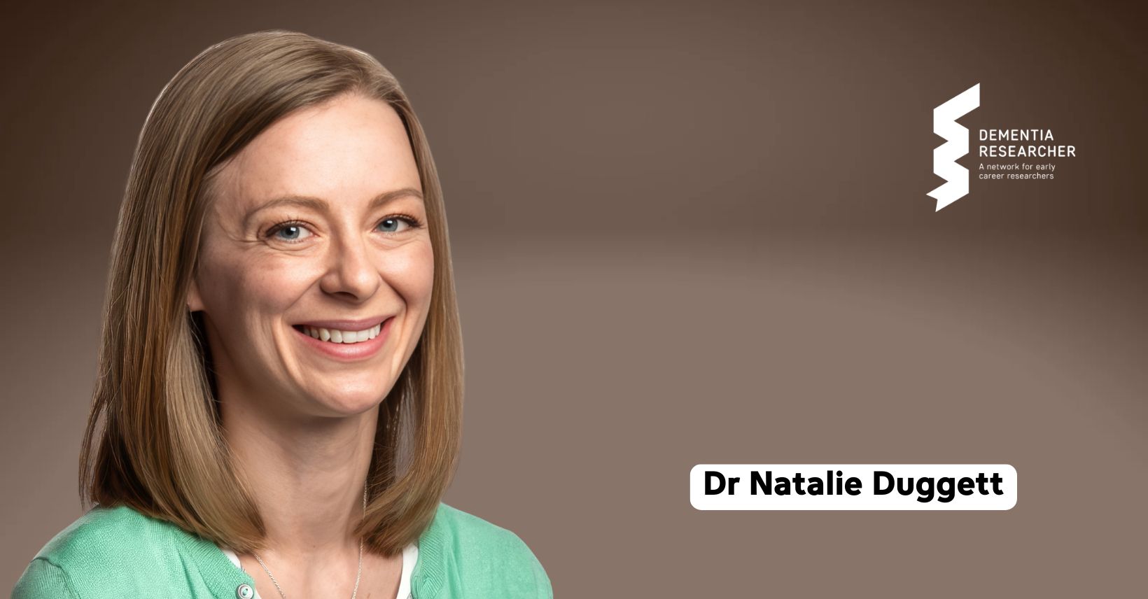 Profile – Dr Natalie Duggett, UK Dementia Research Institute